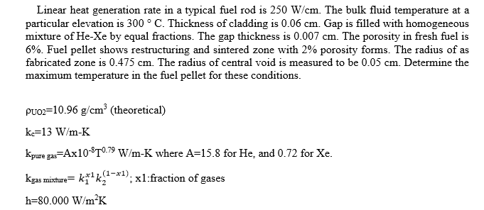Linear heat generation rate in a typical fuel rod is | Chegg.com