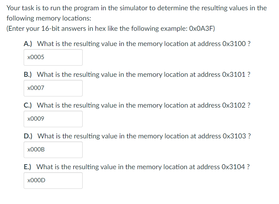 Solved Use LC3 Tutor's simulator to run the machine code | Chegg.com