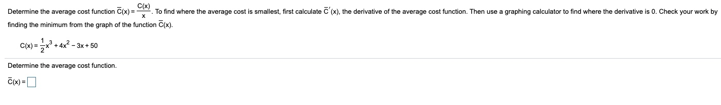 Solved Determine the average cost function C(x)= . To find | Chegg.com