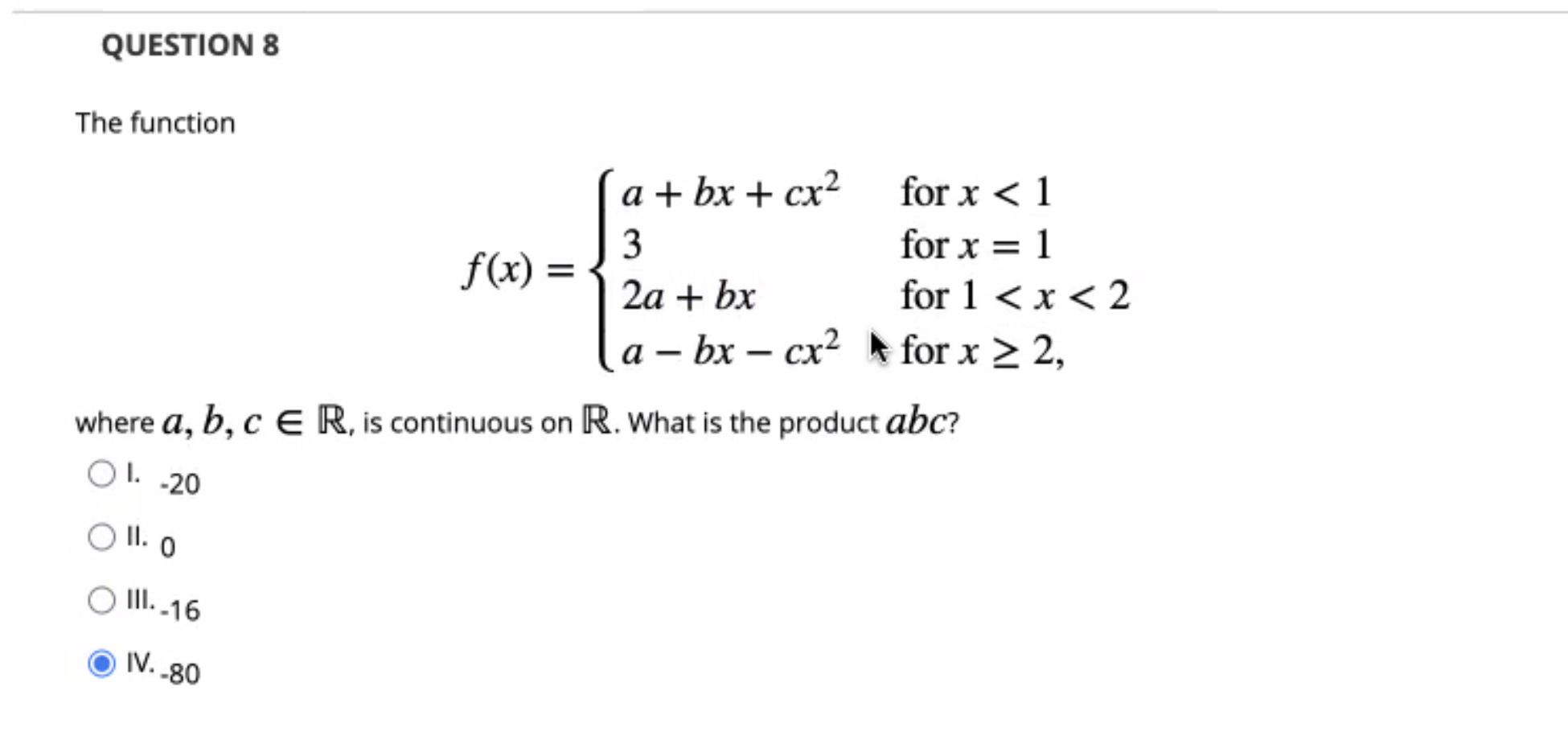 Solved The function f(x)=⎩⎨⎧a+bx+cx232a+bxa−bx−cx2 for x