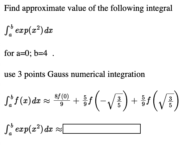 Solved Find approximate value of the following integral | Chegg.com