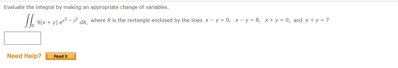 Solved Evaluate the integral by making an appropriate change | Chegg.com