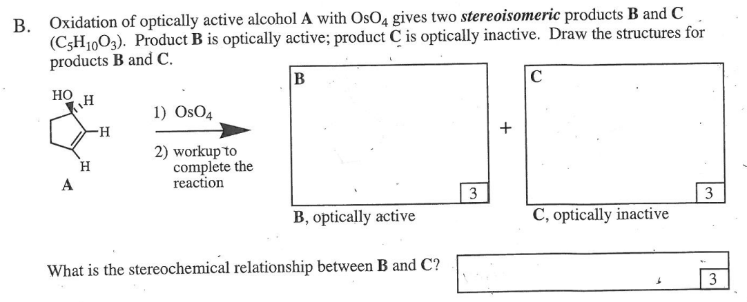 Solved Oxidation of optically active alcohol A with OsO4 | Chegg.com