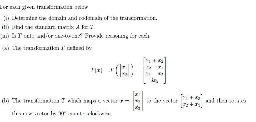 Solved For each given transformation below (i) Determine the | Chegg.com