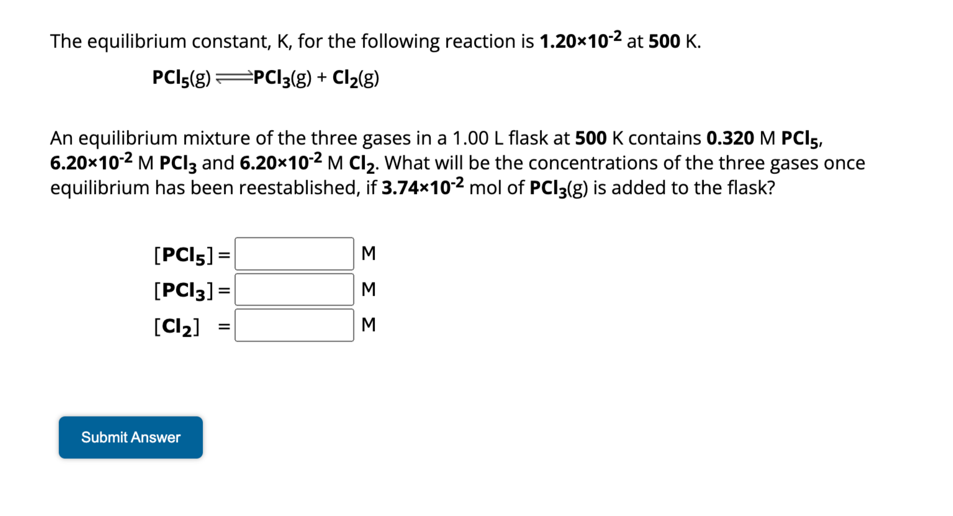 Solved The equilibrium constant, K, ﻿for the following | Chegg.com