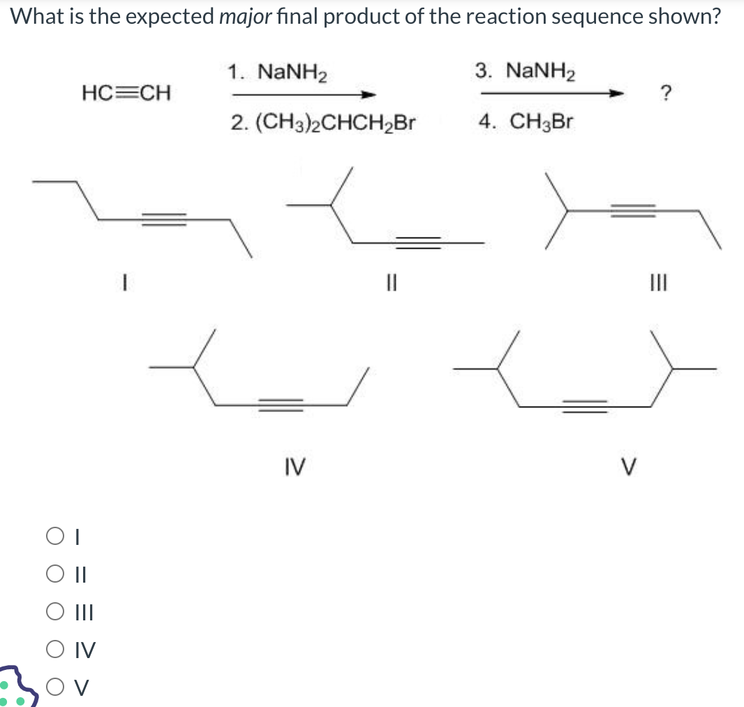 Solved What is the expected major final product of the | Chegg.com