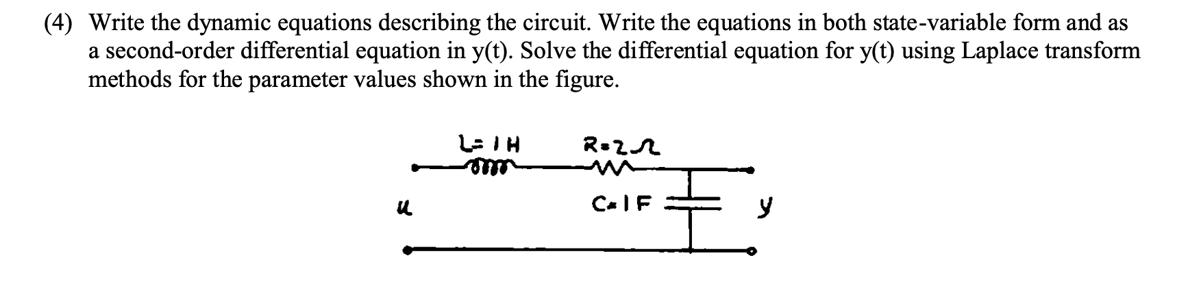Solved Write the dynamic equations describing the circuit. | Chegg.com
