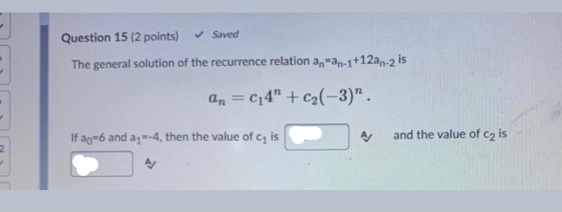 Solved The general solution of the recurrence relation | Chegg.com