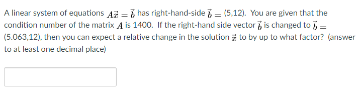 Solved A linear system of equations A- has right-hand-side | Chegg.com