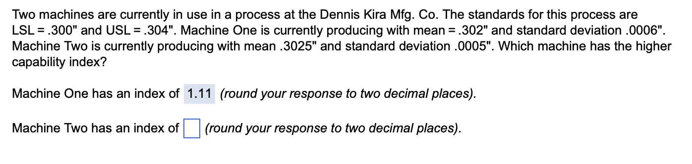 Solved Two machines are currently in use in a process at the | Chegg.com