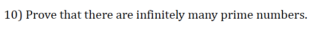 Solved 10) Prove that there are infinitely many prime | Chegg.com