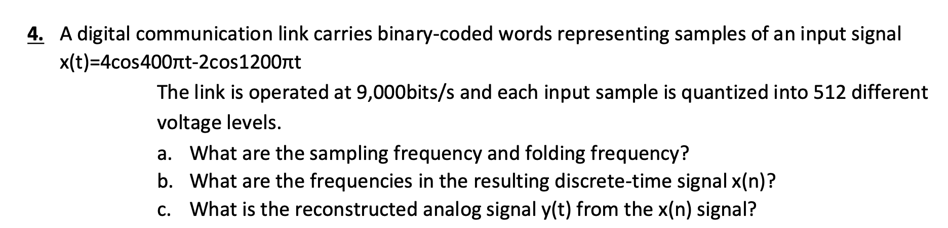 Solved 4. A digital communication link carries binary-coded | Chegg.com
