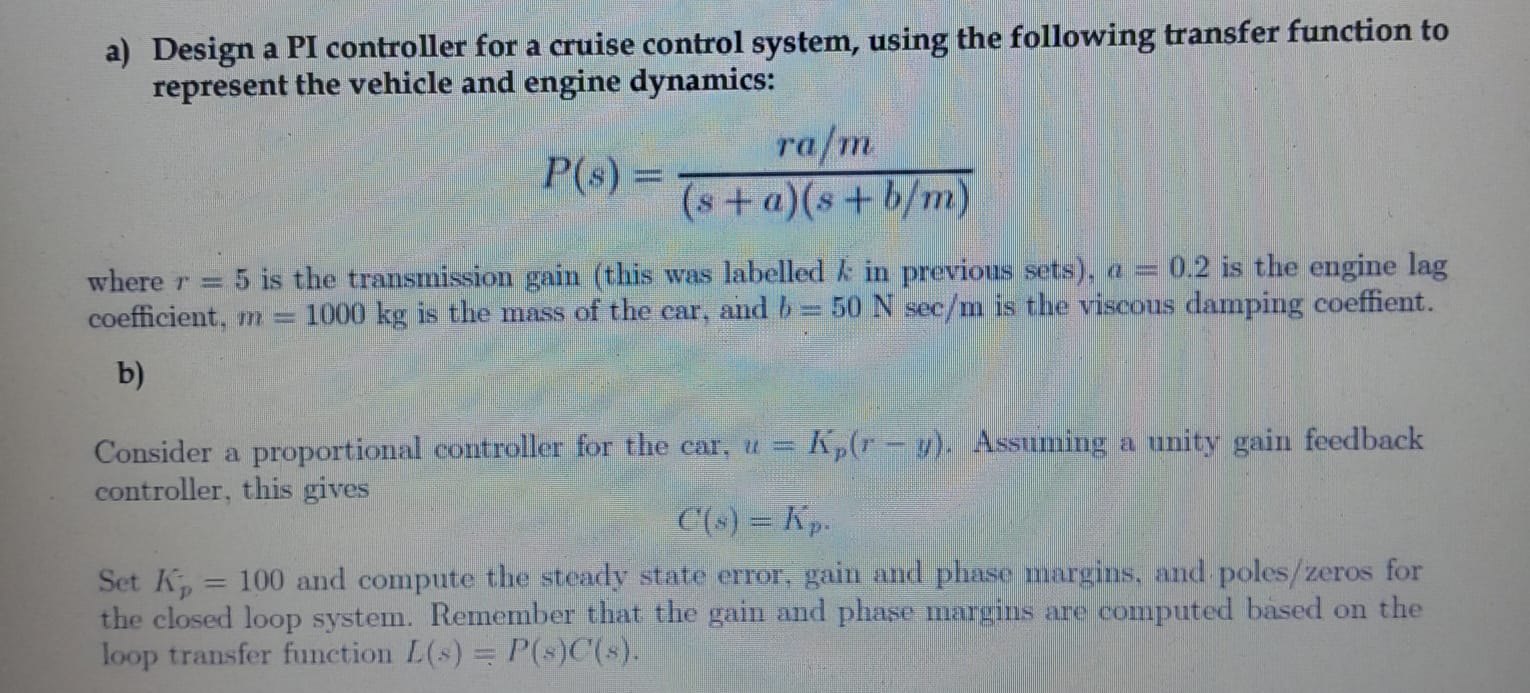 Solved a) Design a PI controller for a cruise control | Chegg.com