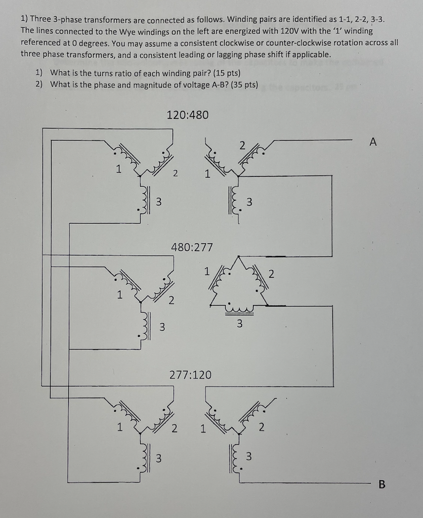 Solved 1) Three 3-phase transformers are connected as | Chegg.com