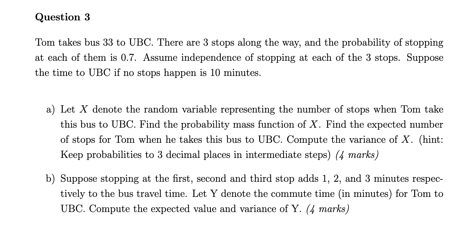 Solved Tom takes bus 33 to UBC. There are 3 stops along the | Chegg.com