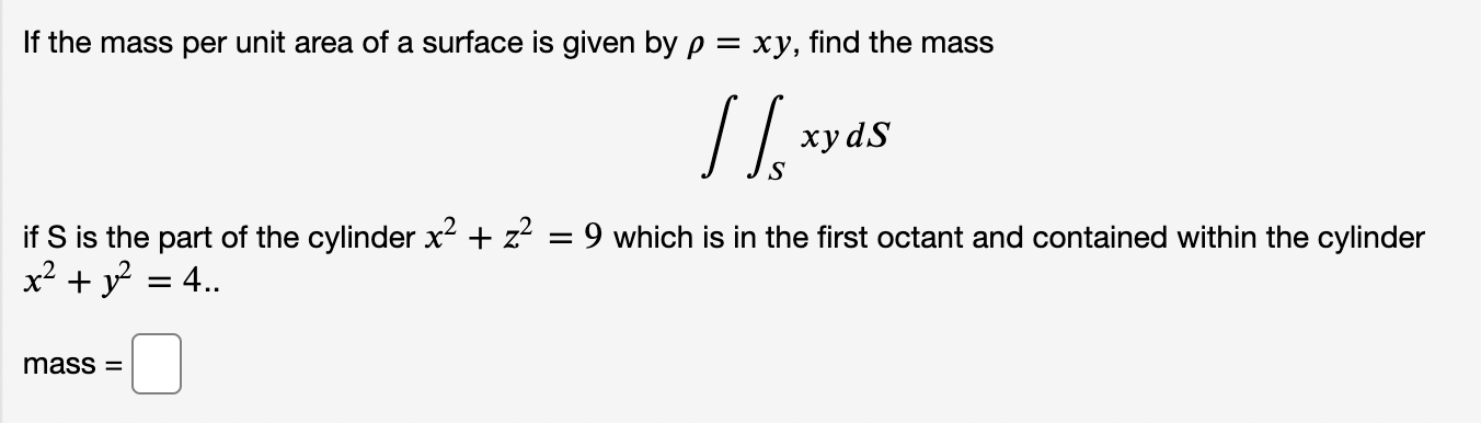 Solved If the mass per unit area of a surface is given by p | Chegg.com