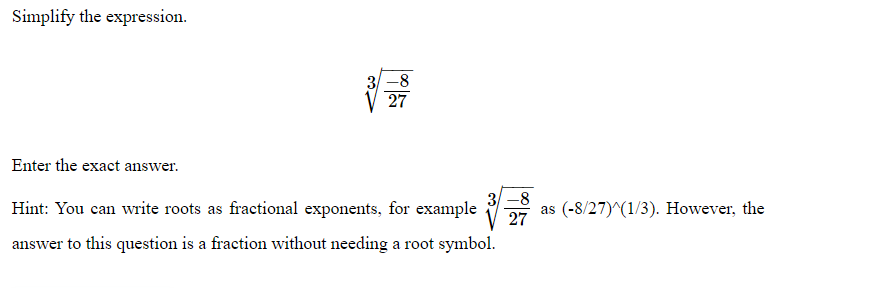 Solved Simplify the expression. 3 -8 27 Enter the exact | Chegg.com
