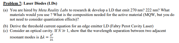 Solved Problem 7: Laser Diodes (LDs) (a) You are hired by | Chegg.com