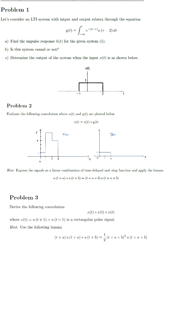 Solved Problem 1 Let's consider an LTI system with intput | Chegg.com