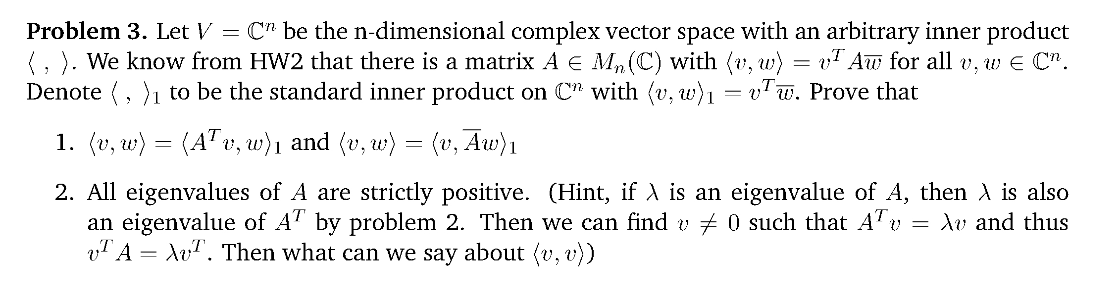 Solved - - - Problem 3. Let V = C" be the n-dimensional | Chegg.com