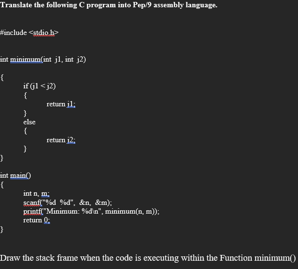 Solved Translate The Following C Program Into Pep9 Assembly 