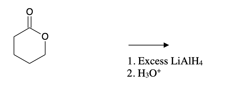 Solved 1. Excess LiAlH4 2. H3O+ | Chegg.com