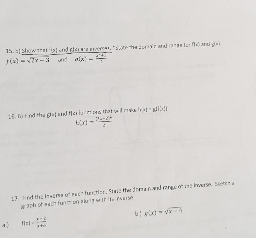 Solved 15. 5) Show that f(x) and g(x) are inverses. *State | Chegg.com