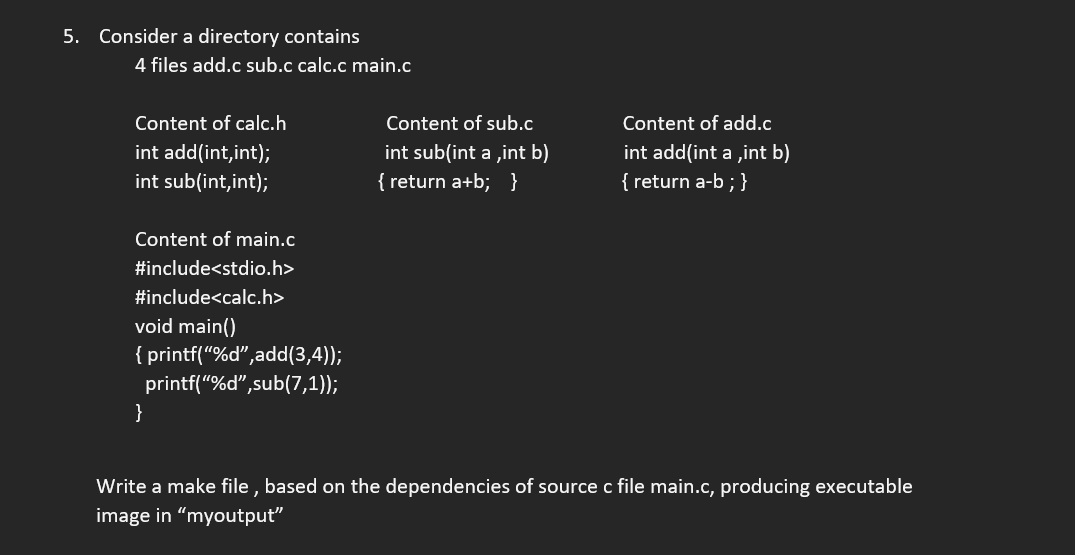 Solved 5. Consider a directory contains 4 files add.c sub.c | Chegg.com