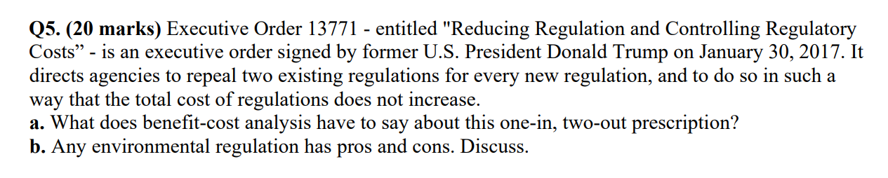 Solved Q5. (20 marks) Executive Order 13771 - entitled | Chegg.com