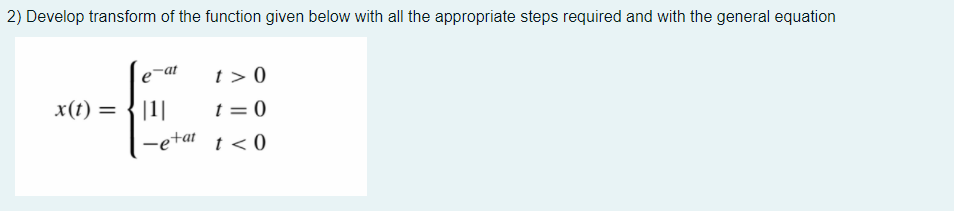 Solved 2) Develop transform of the function given below with | Chegg.com