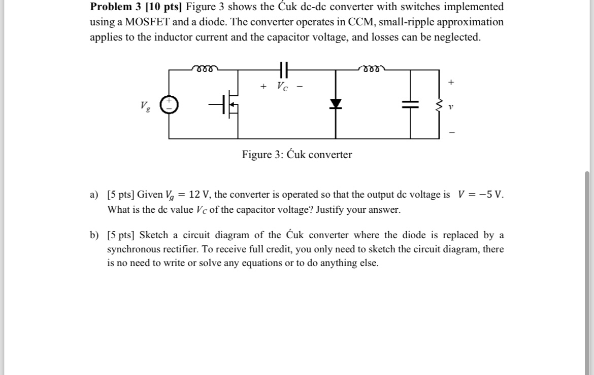 Solved Problem 3 [10 pts] Figure 3 shows the Cuk dc-dc | Chegg.com