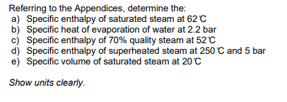 Solved Referring to the Appendices, determine the: a) | Chegg.com