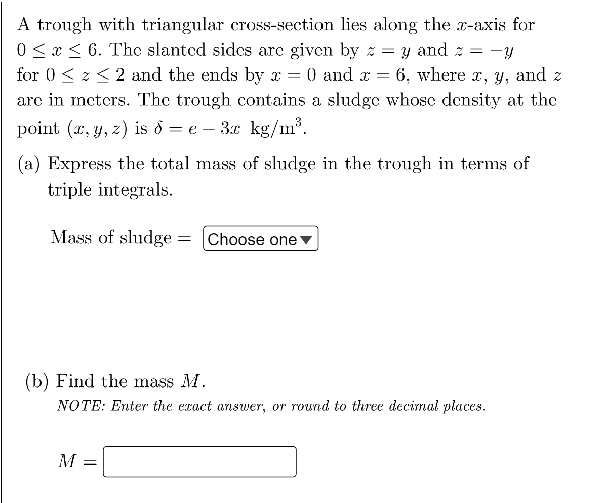 Solved trough with triangular cross-section lies along the | Chegg.com