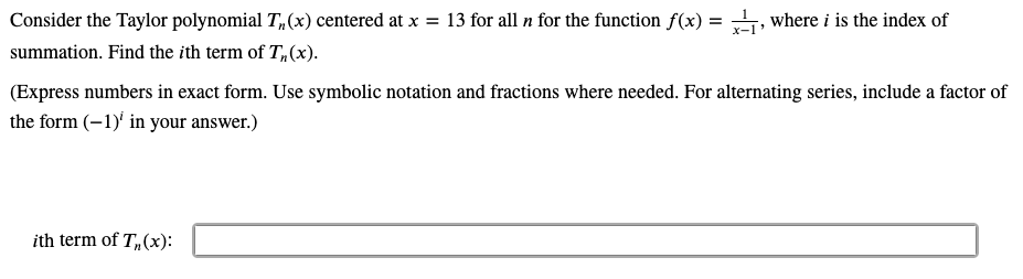 Solved Consider the Taylor polynomial Tn(x) centered at x=13 | Chegg.com