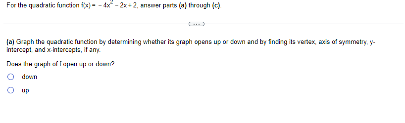 Solved For the quadratic function f(x)=−4x2−2x+2, answer | Chegg.com