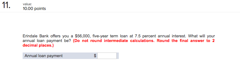 Solved 11 1 points value: Erindale Bank offers you a | Chegg.com