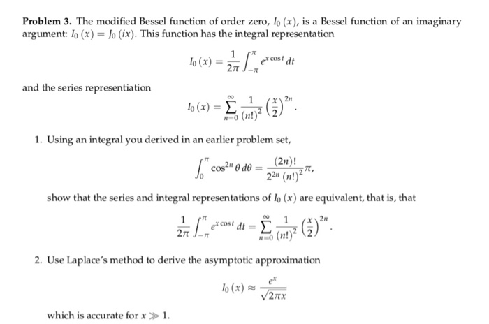 Solved Problem 3. The modified Bessel function of order | Chegg.com