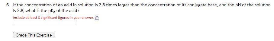 Solved 6. If the concentration of an acid in solution is 2.8 | Chegg.com
