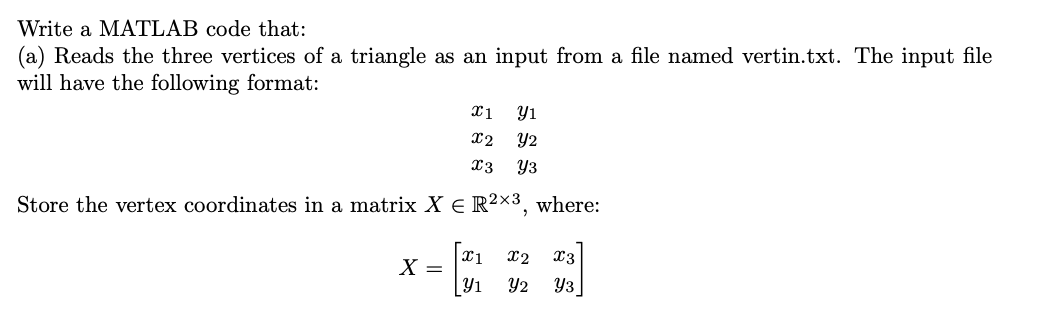 Solved Write a MATLAB code that: (a) Reads the three | Chegg.com