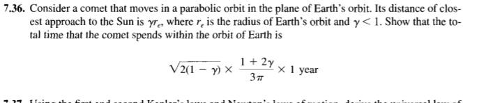 .36. Consider a comet that moves in a parabolic orbit | Chegg.com