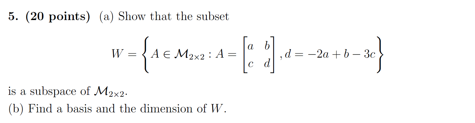 Solved 5. (20 points) (a) Show that the subset | Chegg.com