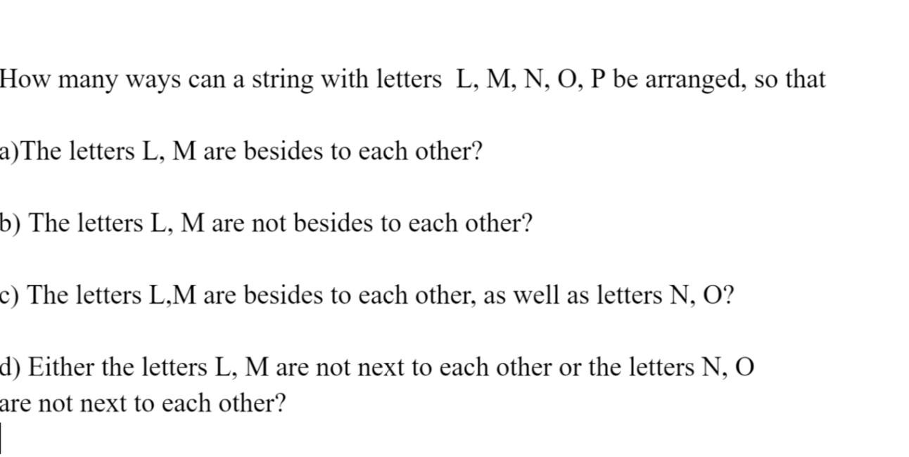 Solved How many ways can a string with letters L, M, N, O, P | Chegg.com