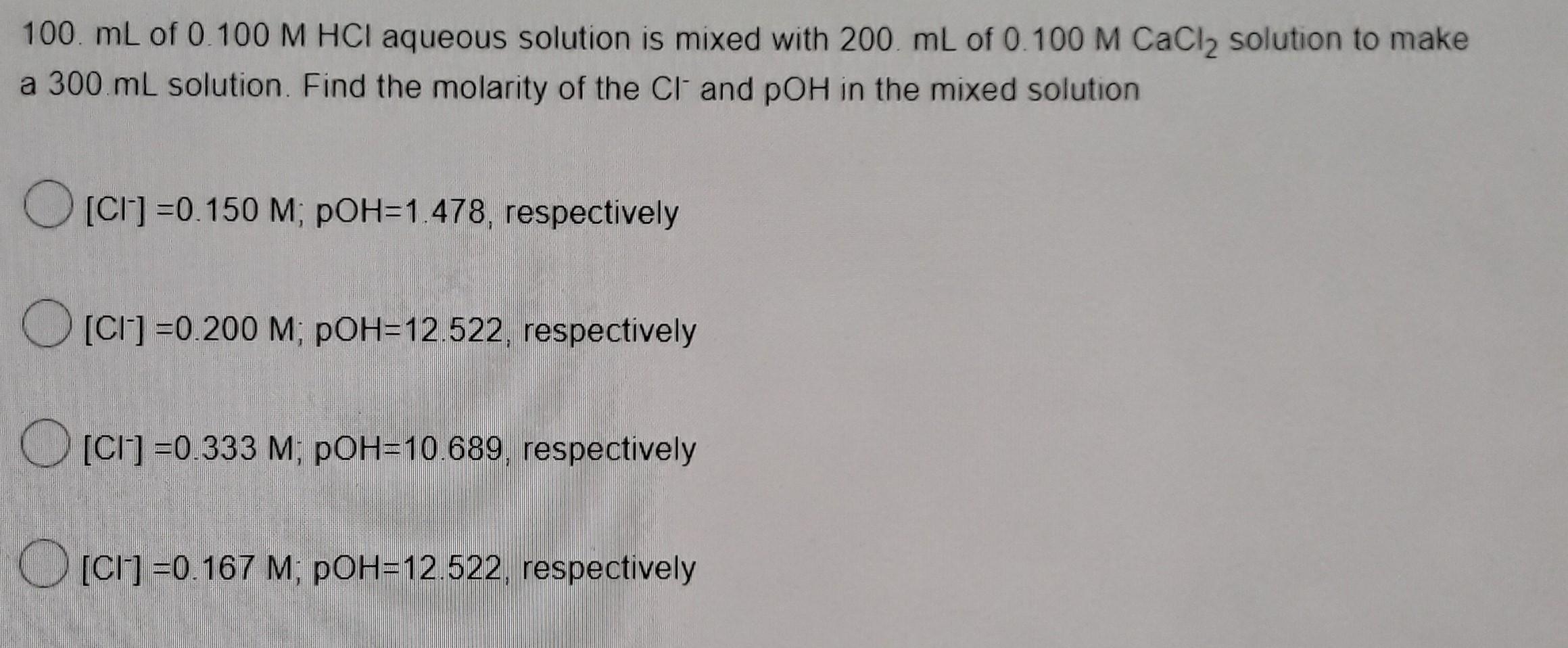 Solved 100 mL of 0.100 M HCl aqueous solution is mixed with | Chegg.com