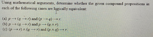 Solved Using mathematical arguments, determine whether the | Chegg.com