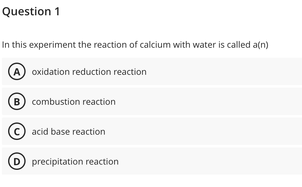 Solved Question 1In this experiment the reaction of calcium | Chegg.com
