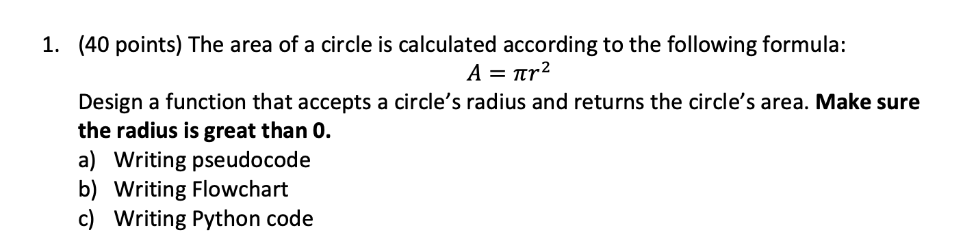 Solved 1. (40 points) The area of a circle is calculated | Chegg.com