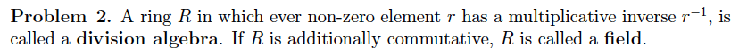 Solved Problem 2. A ring R in which ever non-zero element r | Chegg.com