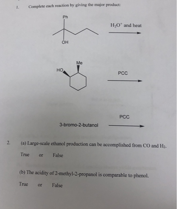 Solved 1. Complete each reaction by giving the major product | Chegg.com