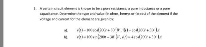 Solved . A certain circuit element is known to be a pure | Chegg.com