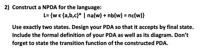 Solved 2) Construct a NPDA for the language: | Chegg.com